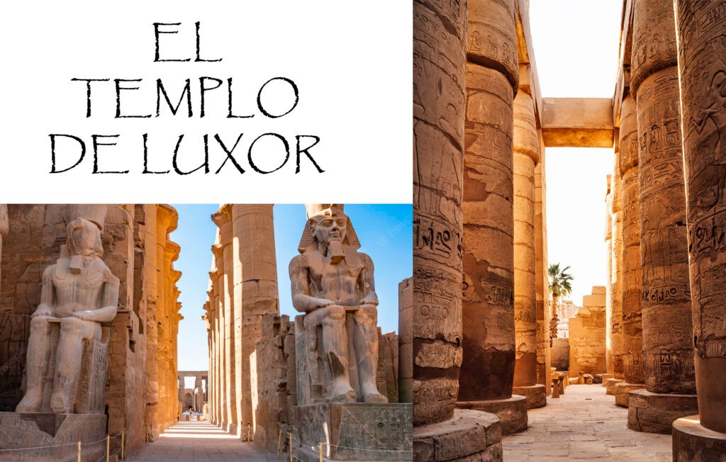 El Templo de Luxor - Lugares y otras Curiosidades